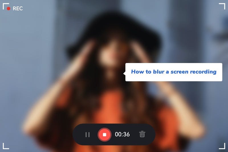 [3 Ways] How to Blur A Screen Recording? | by Mona | Jul, 2024 | Medium