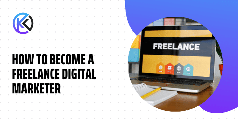 How to Start Digital Marketing Freelance | by Usermediamora | Medium