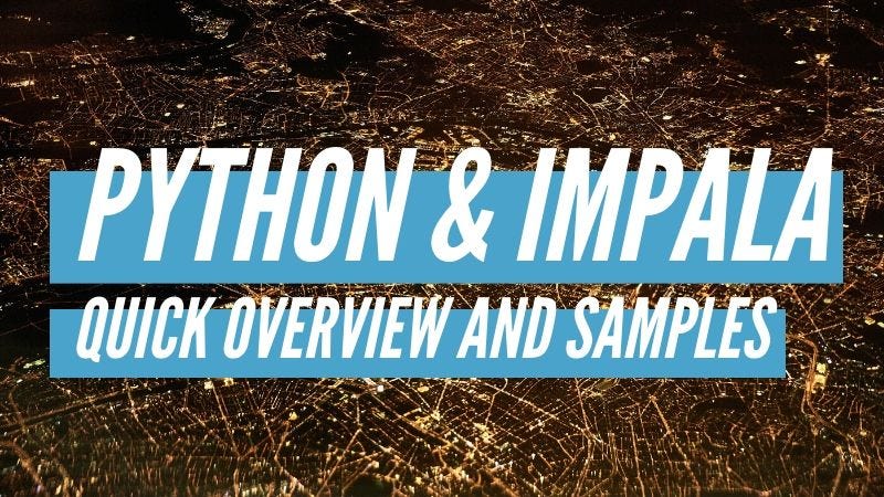 Python and Impala: Quick Overview and Samples | by SoftKraft | softkraft | Medium