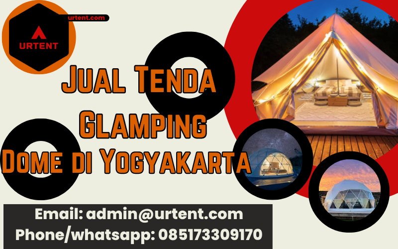 Jual Tenda Glamping Dome di Yogyakarta: Pengalaman Berkemah Mewah di Tengah Alam 🌄 | by Urtent ...
