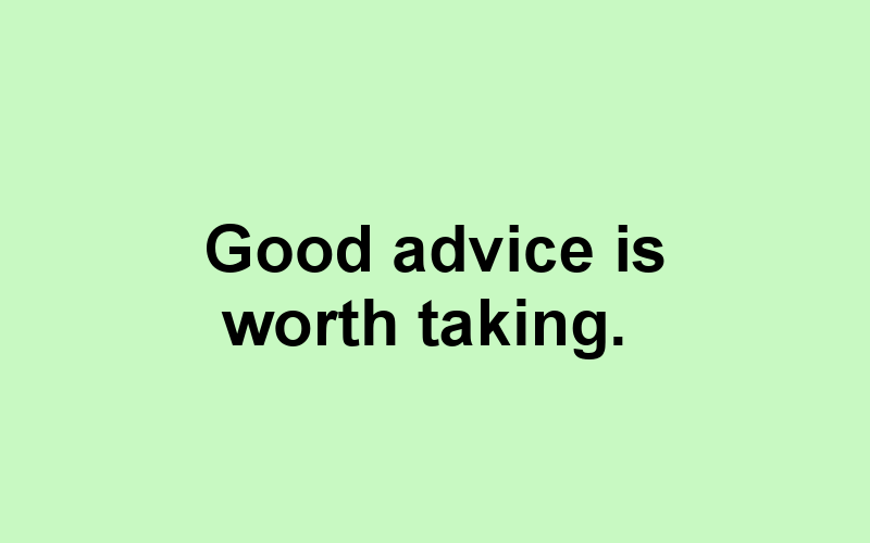 Good advice is worth taking. | by The Dream Weaver's Diary | Medium