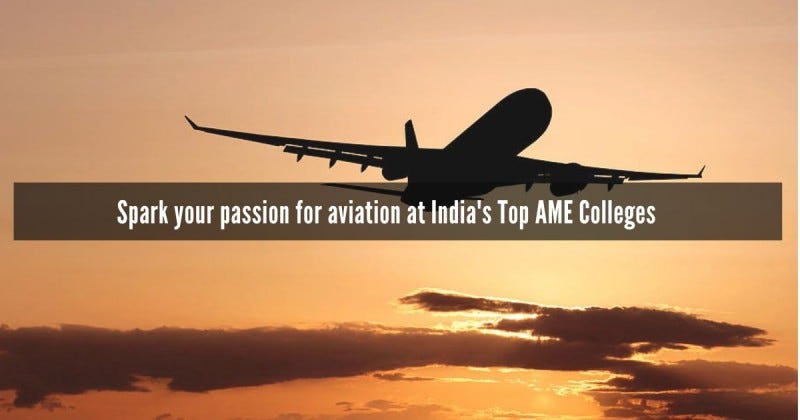 Spark your Passion for Aviation at India’s Top AME Colleges - Igesame ...