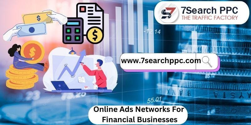 Online Ads Networks For Financial Businesses | by john son | Jun, 2023 ...