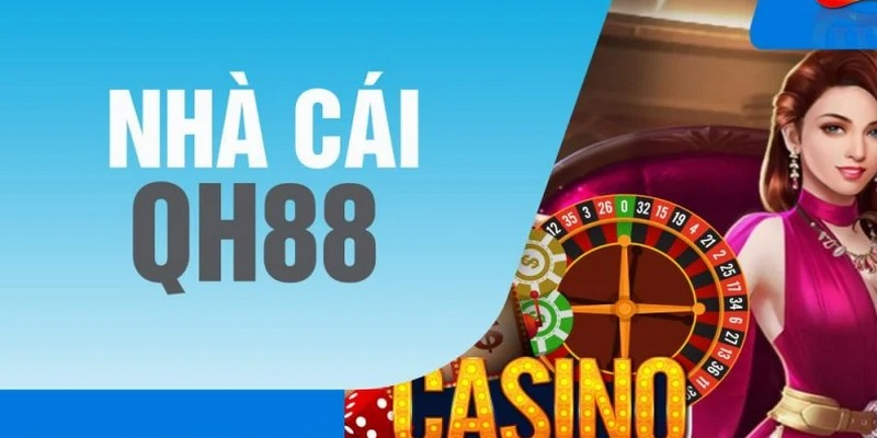 Gioi thieu QH88. Giới thiệu QH88 Nhà cái uy tín, đẳng… | by QH88X Net | Medium