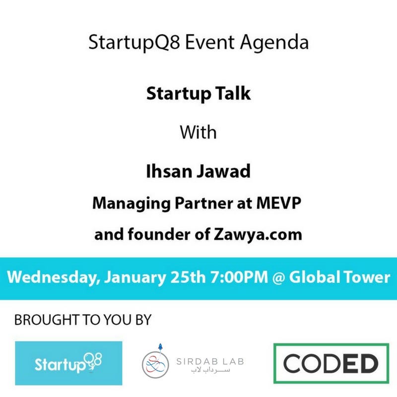 StartupQ8 Event — 25th of Jan | by Abdullah Alshalabi | StartupQ8 | Medium