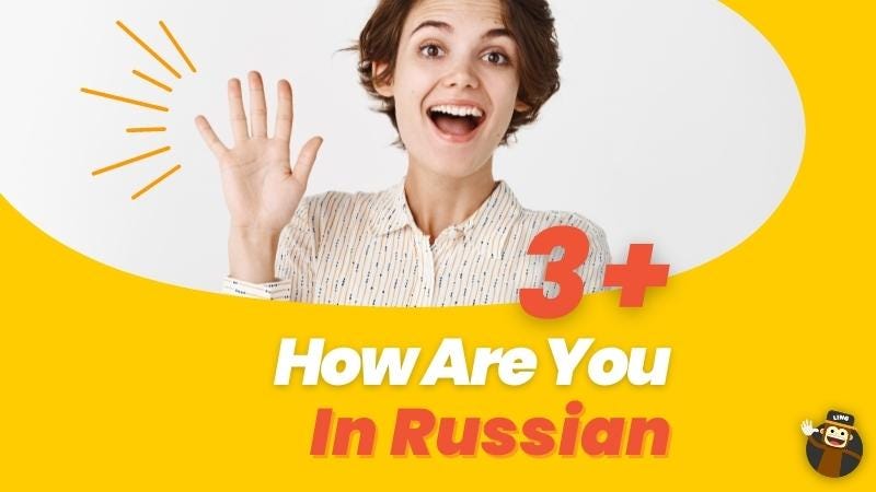 3+ Easiest Ways To Say How Are You In Russian! | by Ling Learn ...