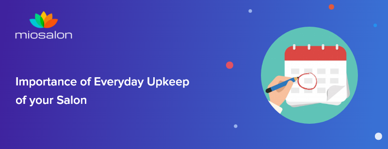 Importance of Everyday Upkeep of your Salon | by Miosalon | Medium