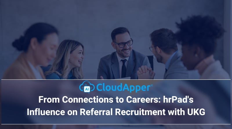 From Connections to Careers: hrPad’s Influence on Referral Recruitment ...