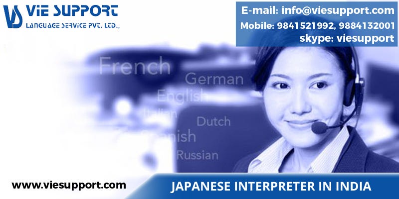 Japanese Interpreter in India. VIE SUPPORT LANGUAGE SERVICES PVT LTD ...