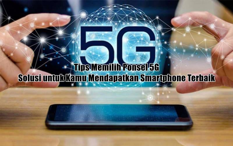 Tips Memilih Ponsel 5G | by Duo Aisha | Medium