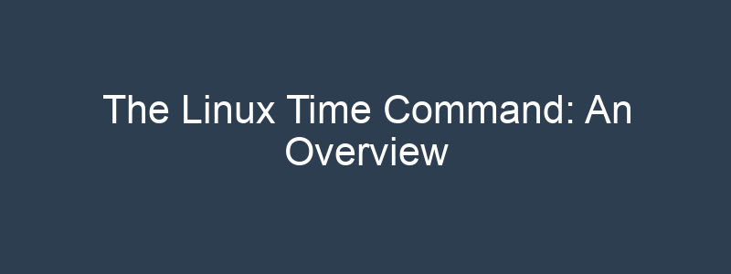 Mastering Time Measurement with the Linux Time Command | by Dinesh Ghadge | Jul, 2023 | Medium