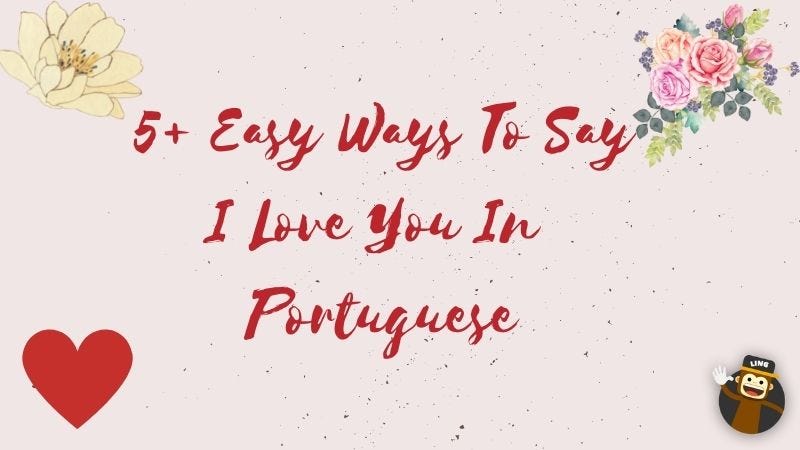 I Love You In Portuguese