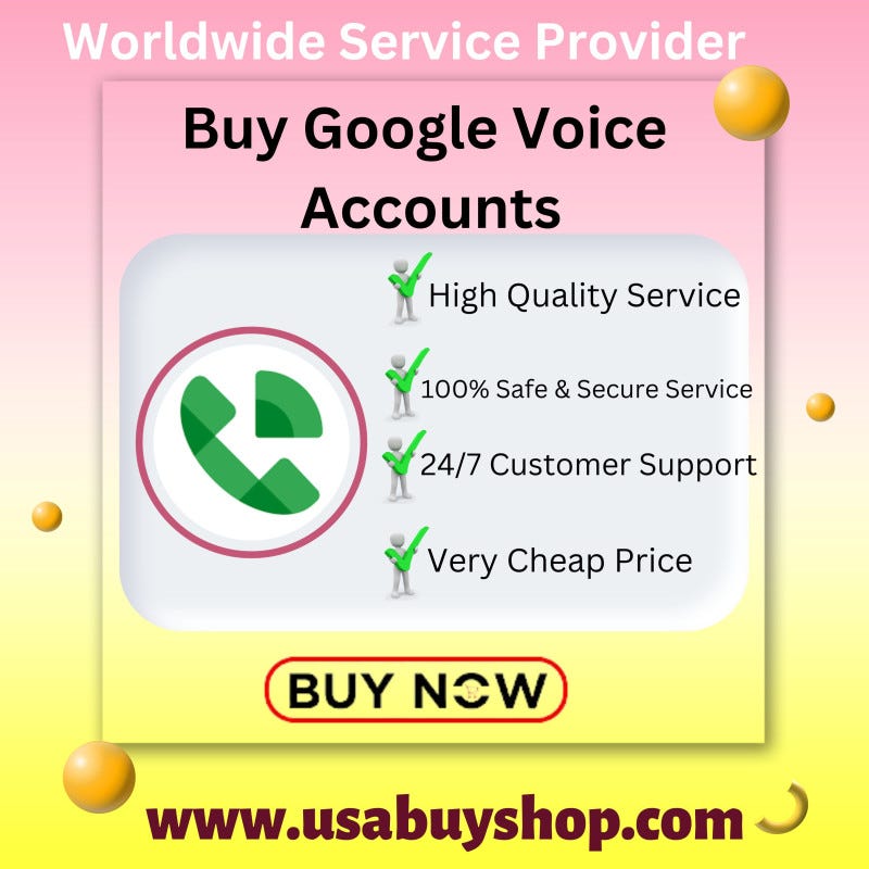 Buy Google Voice Accounts. In today’s digital age, effective… | by Buy ...