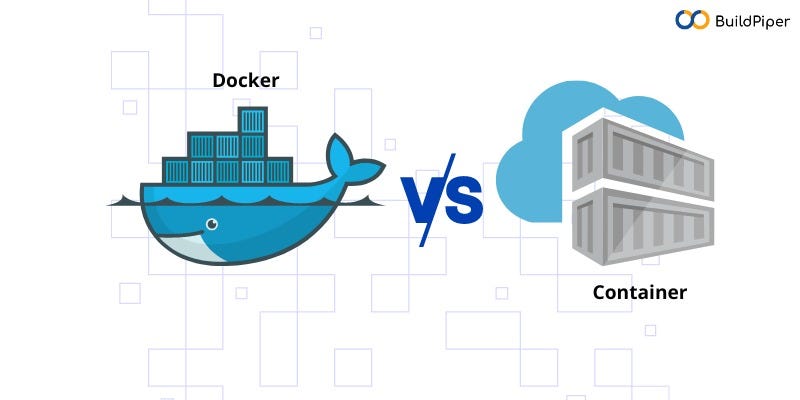Docker Images vs Containers: Explore the Differences! | by BuildPiper ...
