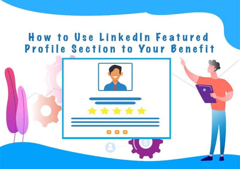 How to Use LinkedIn Featured Profile Section to Your Benefit | by ...