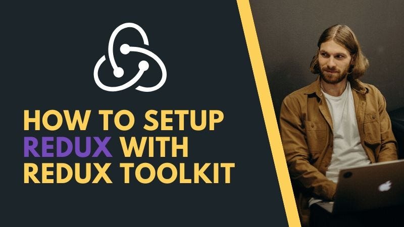 How To Setup Redux with Redux Toolkit | by SoftKraft | softkraft | Medium