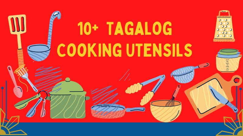 10+ Easy Words For Tagalog Cooking Utensils | by Ling Learn Languages ...