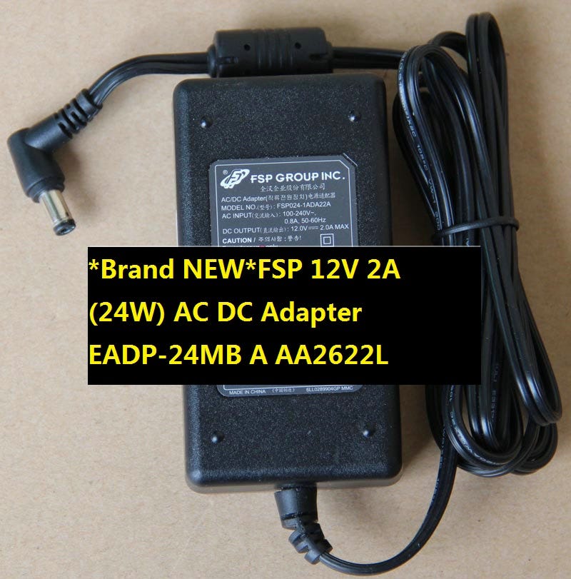 *Brand NEW*FSP 12V 2A (24W) AC DC Adapter EADP-24MB A AA2622L FSP024 ... *Brand NEW*FSP 12V 2A (24W) AC DC Adapter EADP-24MB A AA2622L FSP024 ...