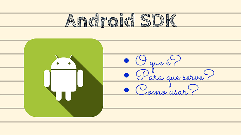 Android SDK: O que é? Para que Serve? Como Usar? | by Fillipe Cordeiro ...
