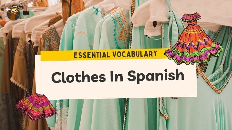 Clothes In Spanish: #1 Useful Guide For You | by Ling Learn Languages ...
