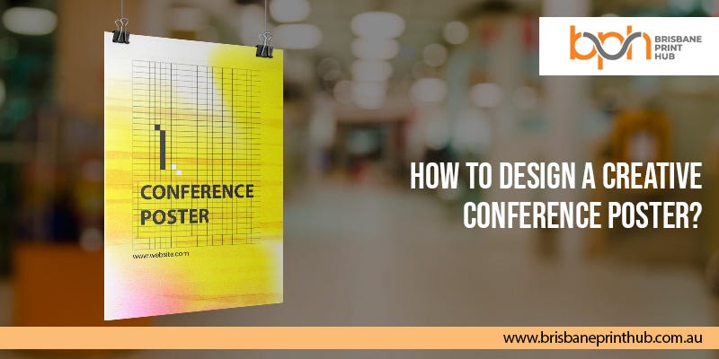 How to Design and Print Your Conference Poster in Brisbane | by ...