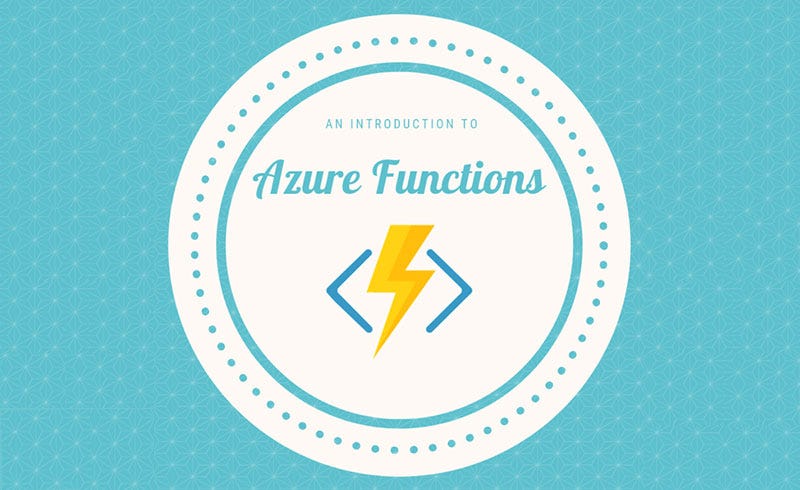 An Introduction to Azure Functions | by MESCIUS inc. | MESCIUS inc ...