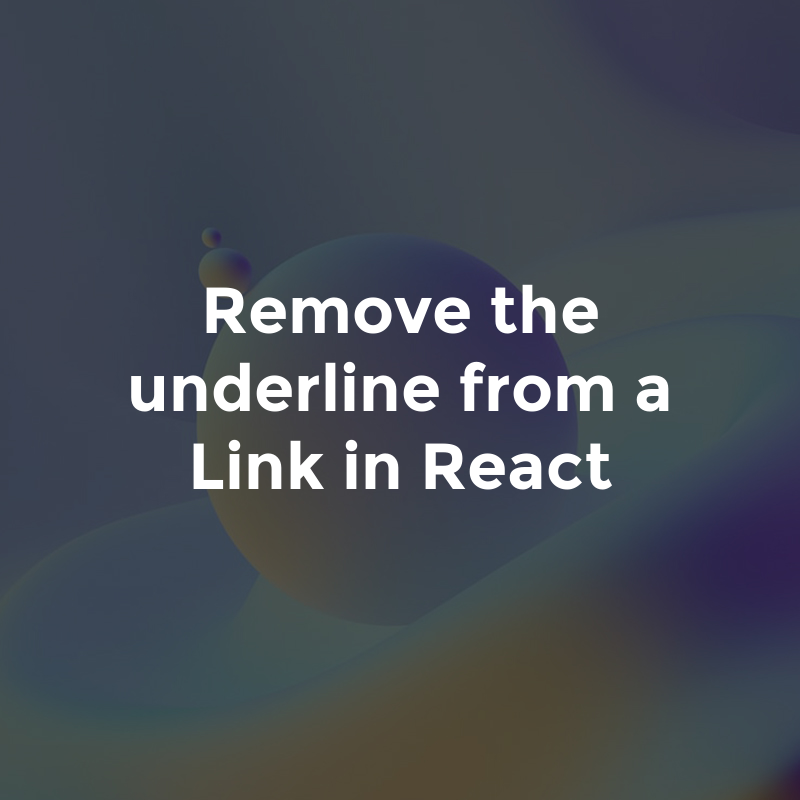 Guide Remove The Underline From A Link In React By Glasshost Medium
