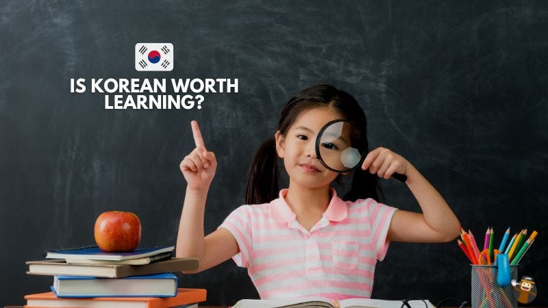 Is Korean Worth Learning? 13+ Best Reasons! | by Ling Learn Languages ...