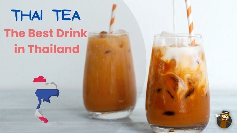 Thai Tea: The #1 Best Drink In Thailand | by Ling Learn Languages | Medium