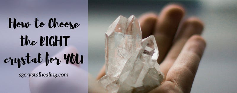 How to Choose the RIGHT Crystal for you | by Siobhan, SGCrystalHealing ...