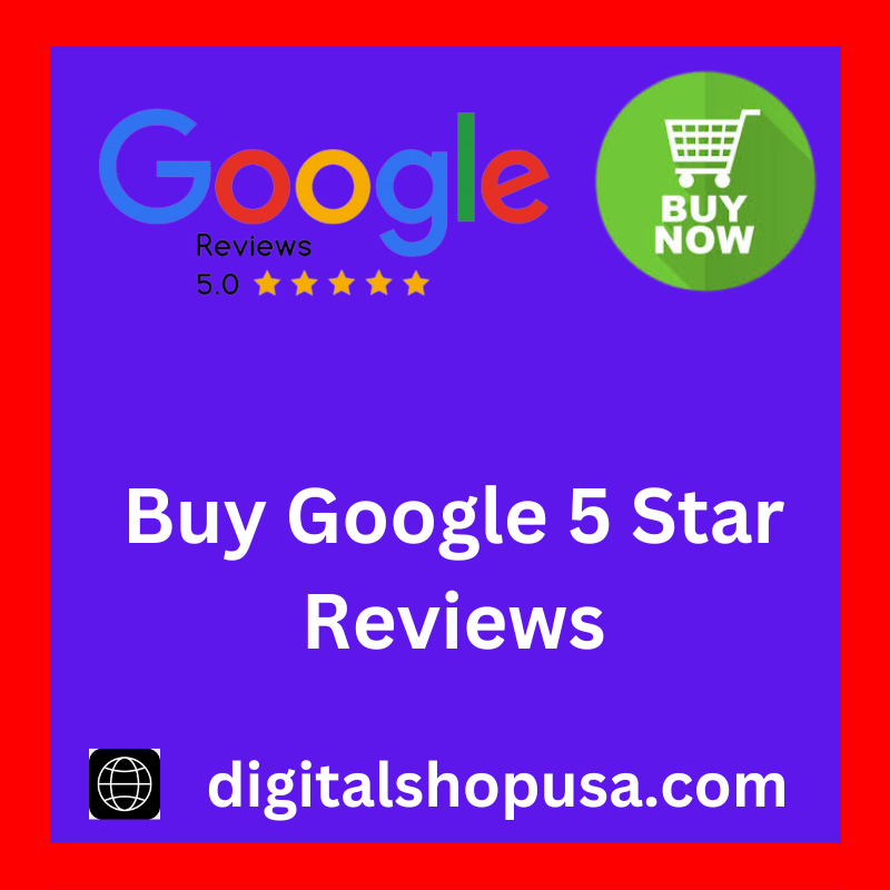 Buy Google 5 Star Reviews. It is a big challenge for businesses… | by ...