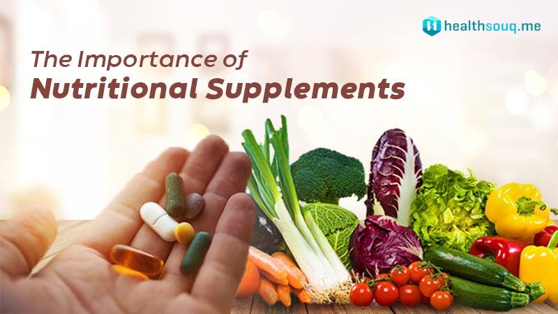The Importance of Nutritional Supplements In Your Daily Life | by ...