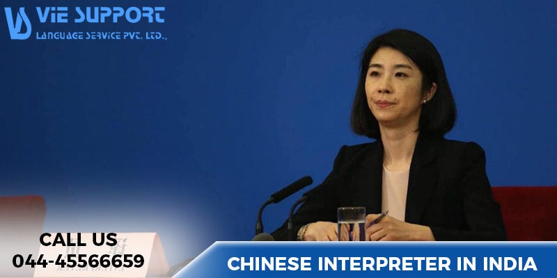 Chinese Interpreter in India. Vie Support Language Services Pvt. Ltd ...