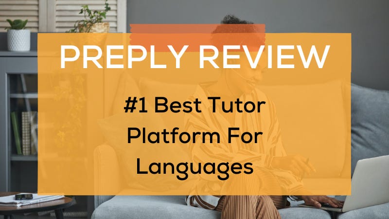 Updated Preply Review: Is It The #1 Best Tutor Finding Platform? | by ...