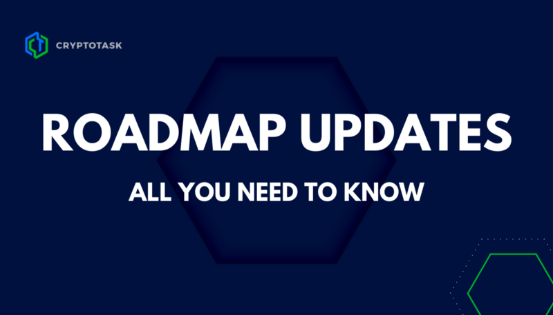 Roadmap Updates: All You Need To Know | by CryptoTask | Medium