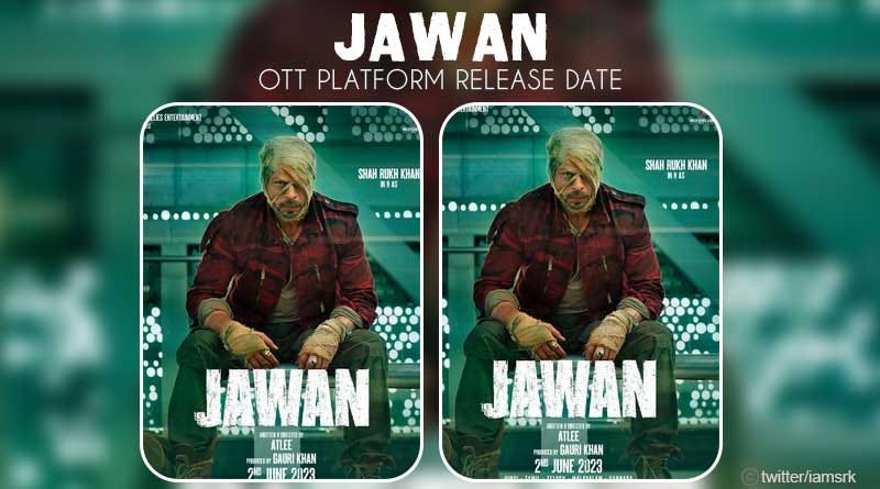 Jawan OTT Release Date and Time. Jawan OTT Release Date and Time ...