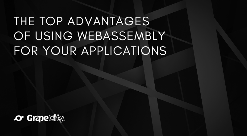 The Top Advantages of Using WebAssembly for Your Applications | by GrapeCity Developer Solutions ...