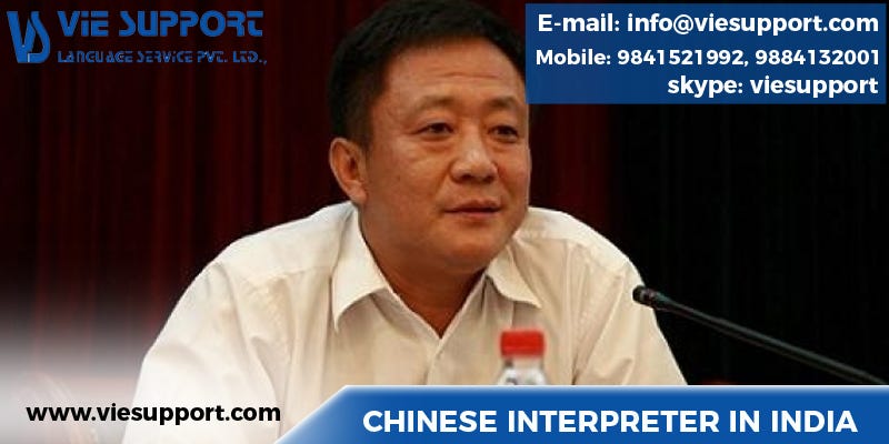 Chinese Interpreter in India. VIE SUPPORT LANGUAGE SERVICES PVT LTD ...
