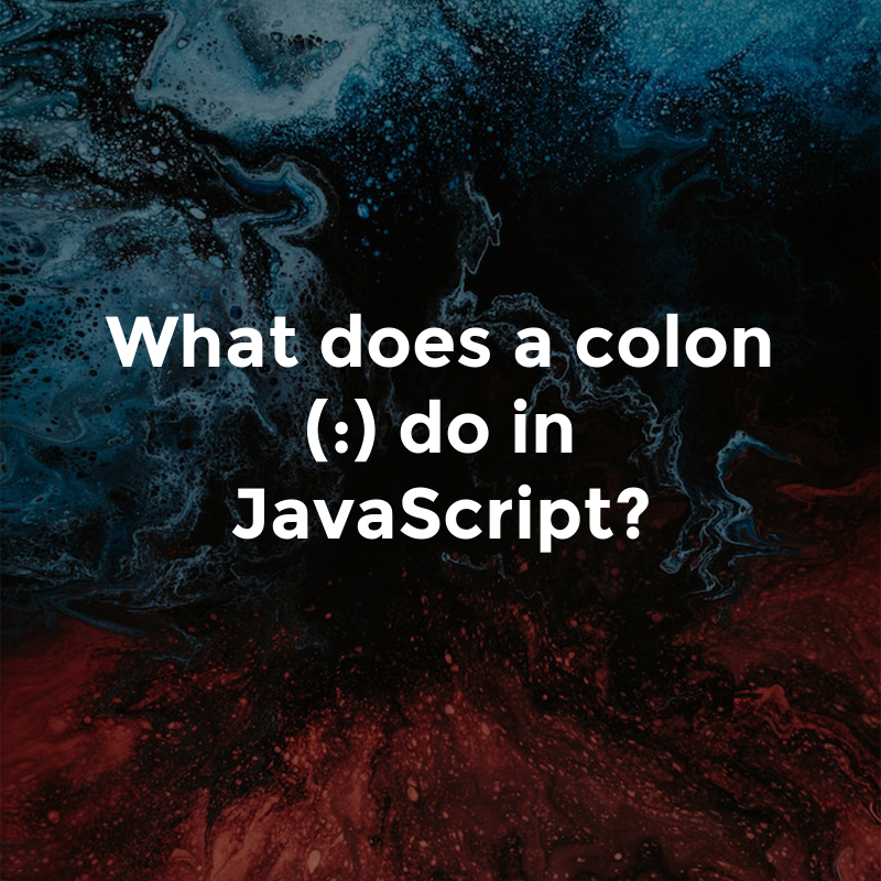What does a colon (:) do in JavaScript? | by Glasshost | Medium