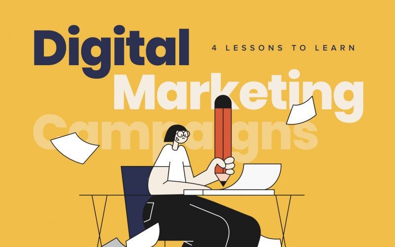 4 Lessons To Learn From The Best Digital Marketing Campaigns | by ...