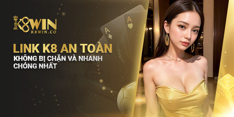 Link vao K8. K8bet — Link vào K8 an toàn, nhanh nhất… | by K8 Win | Medium