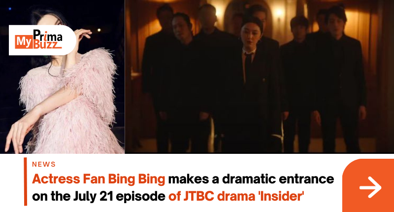 Actress Fan Bing Bing makes a dramatic entrance on the July 21 episode of JTBC drama ‘Insider ...