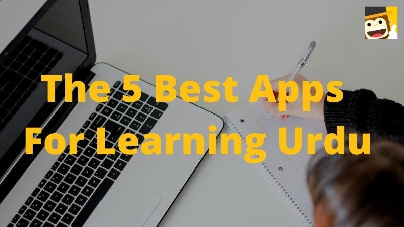 The 5 Best Apps For Learning Urdu | by Ling Learn Languages | Medium