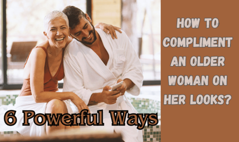 How To Compliment An Older Woman? 6 Powerful Ways | by Eric P. Lane ...