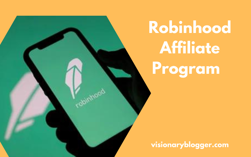 Robinhood Affiliate Program: How To Make More Than $1000/Month | by ...