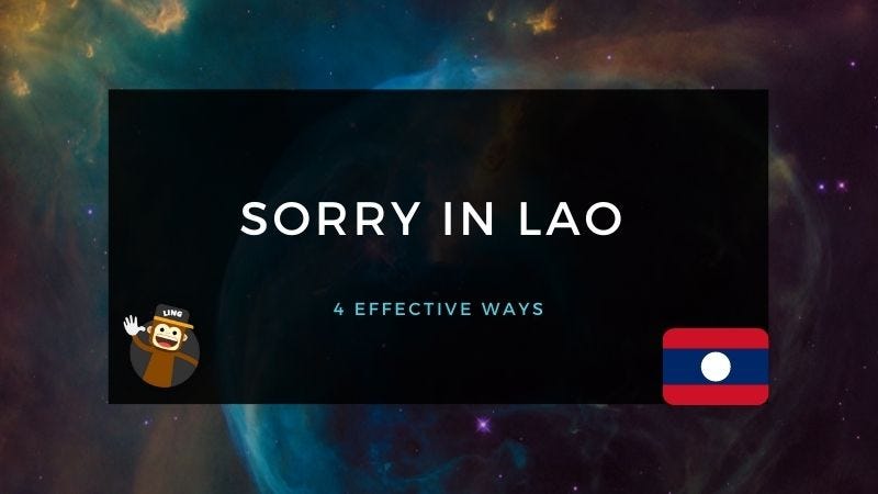 How To Say Sorry In Lao: 4 Effective Ways! | by Ling Learn Languages ...