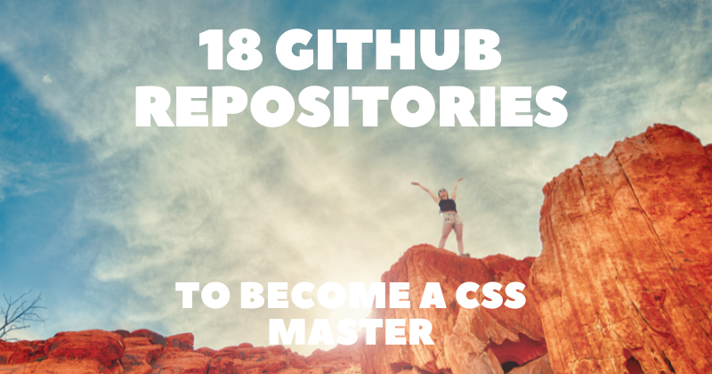 18 GitHub Repositories to Become a CSS Master 🎨🧙‍♂️ | JavaScript in ...