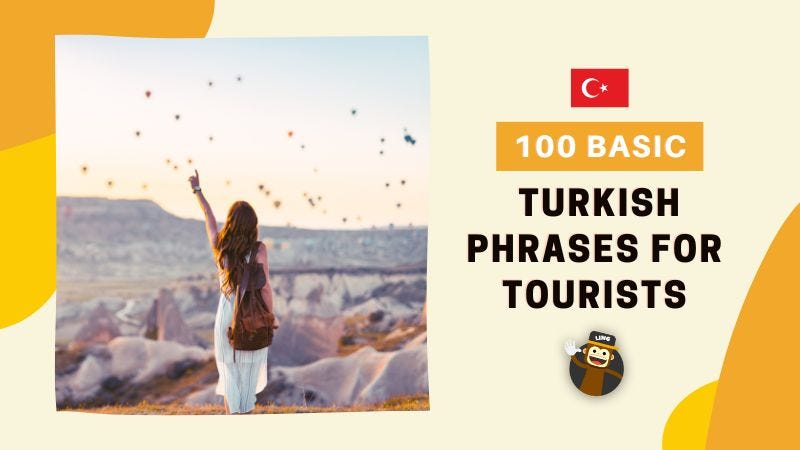 100 Basic Turkish Phrases For Tourists | by Ling Learn Languages | Medium