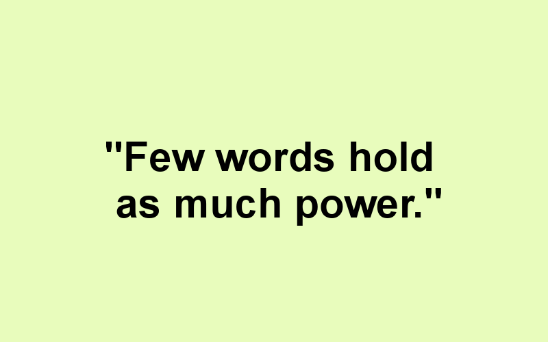 “Few words hold as much power.” | by The Dream Weaver's Diary | Medium