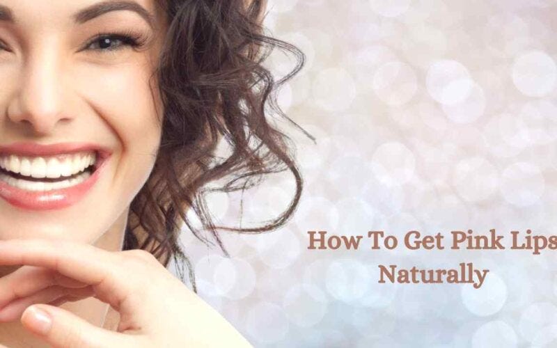 How To Get Pink Lips Naturally|14 Effective Tips | by Kilinava | Medium